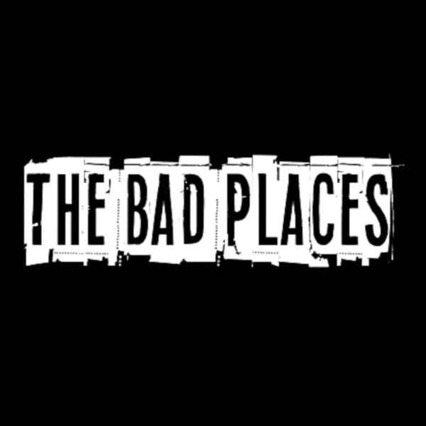 The Bad Places - The Bad Places